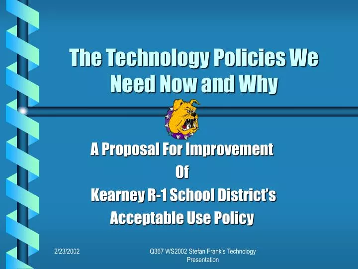 PPT - The Technology Policies We Need Now and Why PowerPoint ...