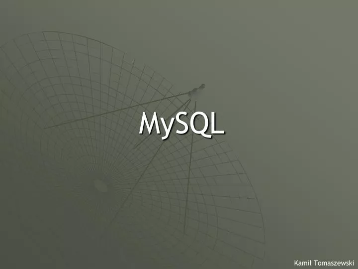 PPT - MySQL PowerPoint Presentation, free download - ID:5674038