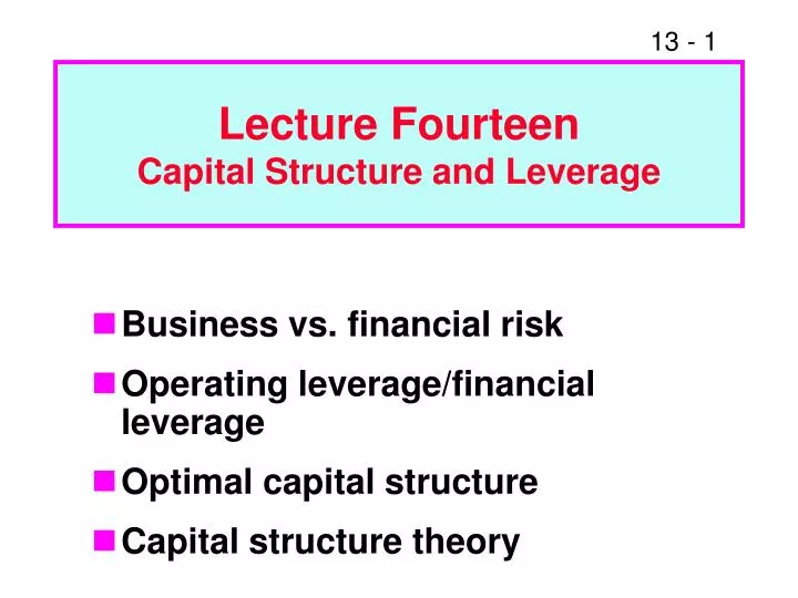 PPT - Lecture Fourteen Capital Structure and Leverage PowerPoint ...