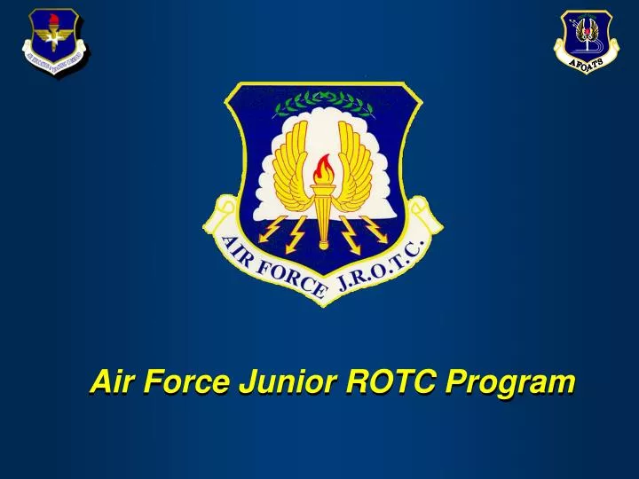 PPT - Air Force Junior ROTC Program PowerPoint Presentation, free ...