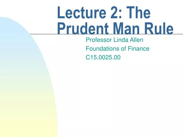 PPT - Lecture 2: The Prudent Man Rule PowerPoint Presentation, free ...