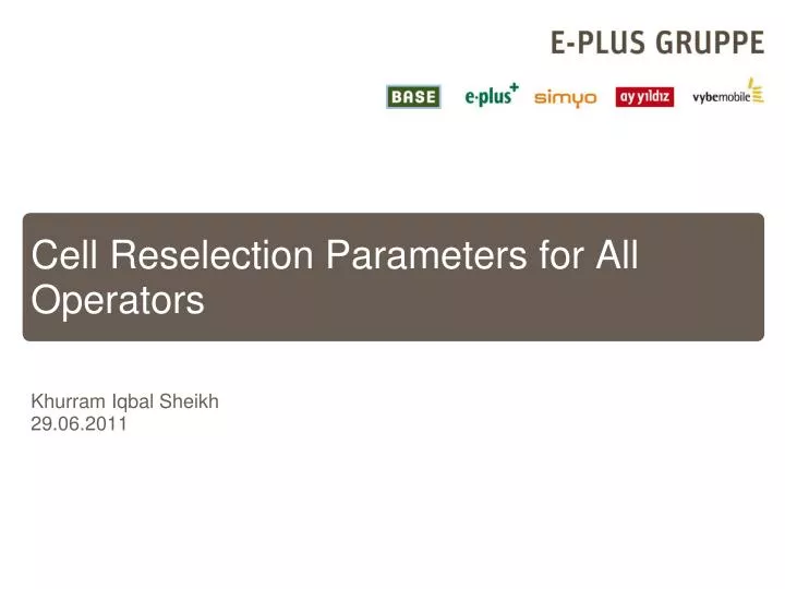 PPT - Cell Reselection Parameters for All Operators PowerPoint ...