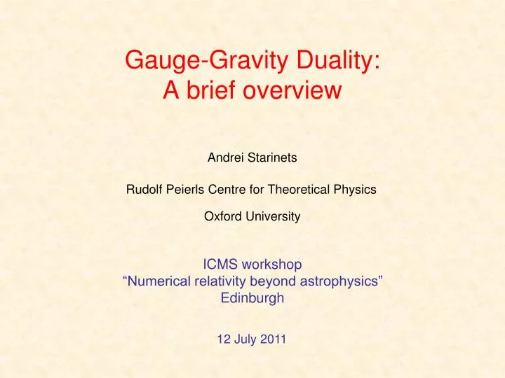 PPT - Gauge-Gravity Duality: A brief overview PowerPoint Presentation, free download - ID:5677512