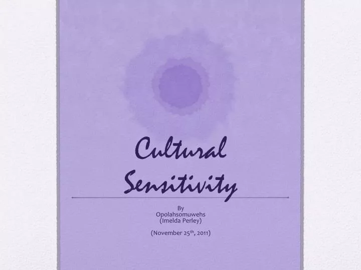 PPT - Cultural Sensitivity PowerPoint Presentation, free download - ID ...