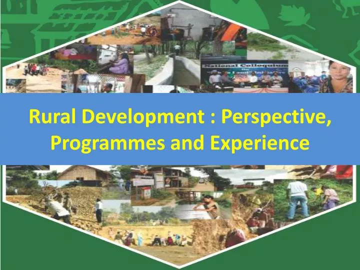 PPT - Rural Development : Perspective, Programmes and Experience ...