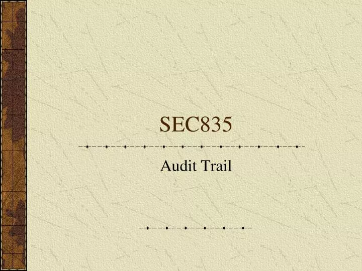 PPT - SEC835 PowerPoint Presentation, free download - ID:5679349
