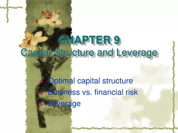 PPT - CHAPTER 9 Capital Structure and Leverage PowerPoint Presentation - ID:5679562