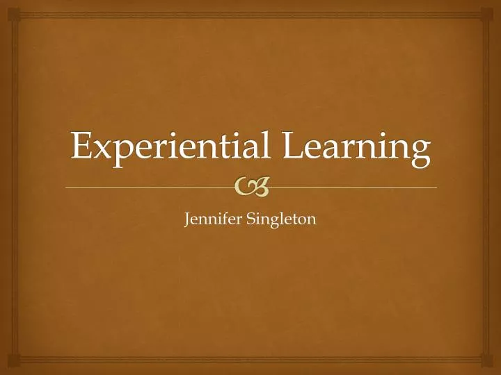 PPT - Experiential Learning PowerPoint Presentation, free download - ID ...