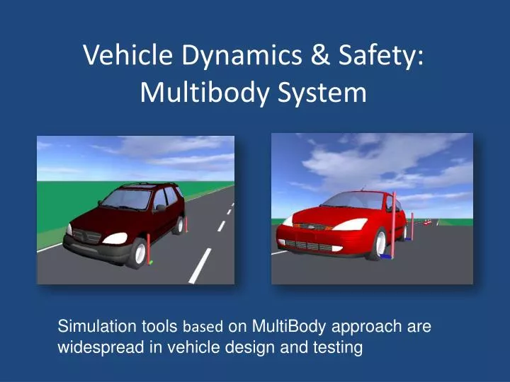 PPT - Vehicle Dynamics & Safety: Multibody System PowerPoint Presentation - ID:5680472