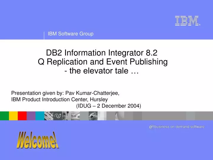 PPT - DB2 Information Integrator 8.2 Q Replication and Event Publishing ...