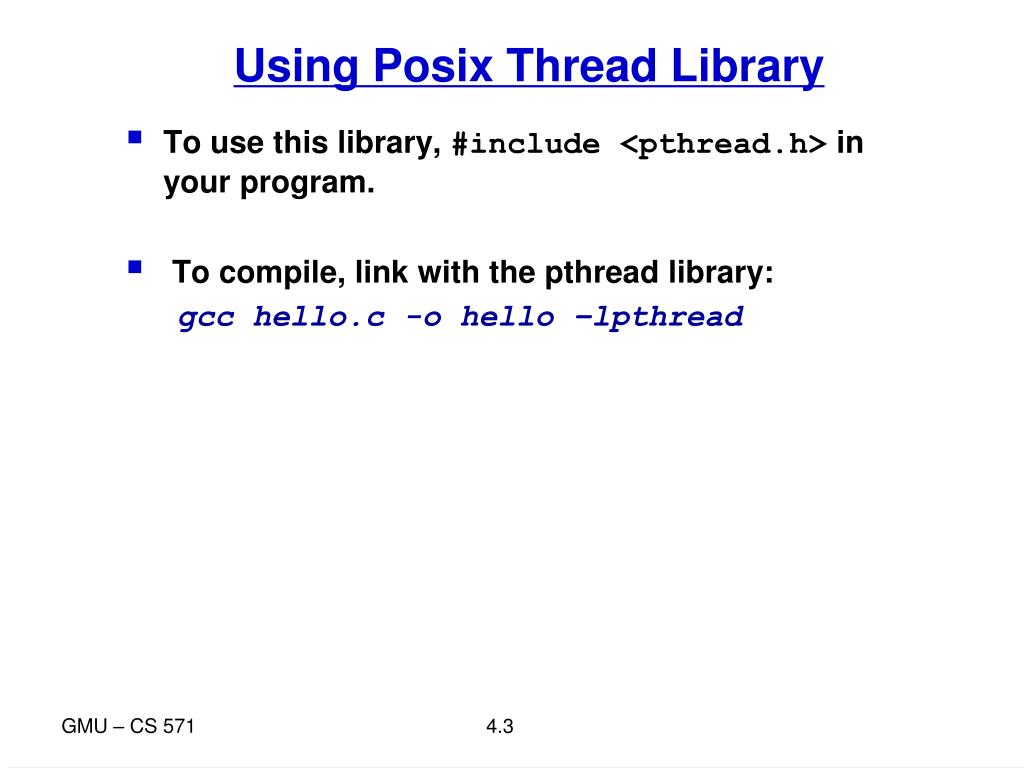 Ppt Cs 471 Lecture 4 Programming With Posix Threads And Java Threads George Mason University