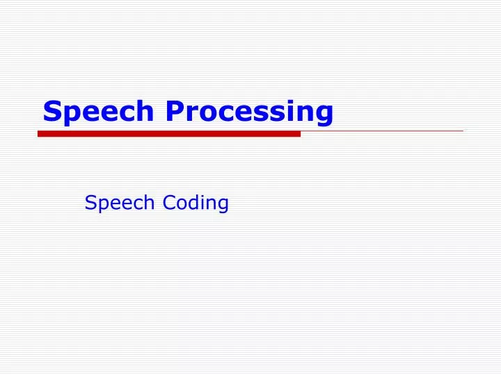 PPT - Speech Processing PowerPoint Presentation, free download - ID:5681361