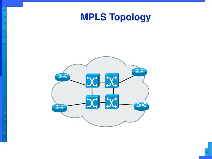 PPT - Multiprotocol Label Switching PowerPoint Presentation - ID:5681760