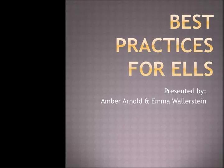 PPT - Best practices for ells PowerPoint Presentation, free download - ID:5682517