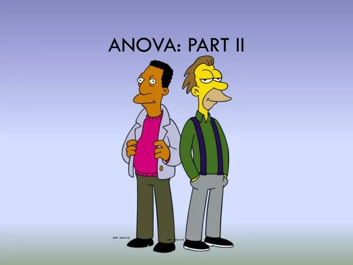 PPT - ANOVA: Part II PowerPoint Presentation, free download - ID:5683080