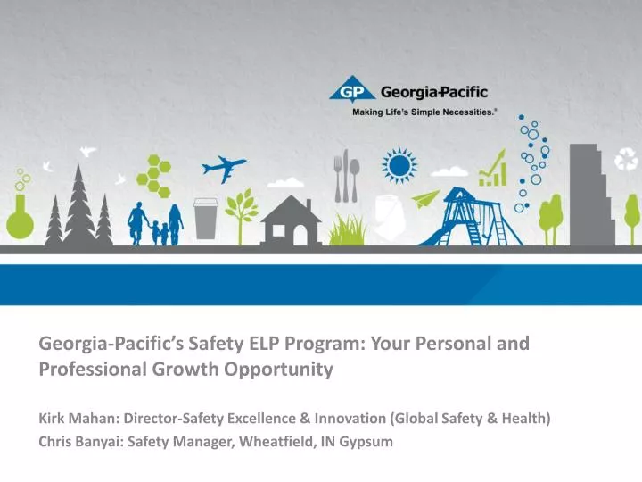 PPT - Georgia-Pacific’s Safety ELP Program: Your Personal and ...