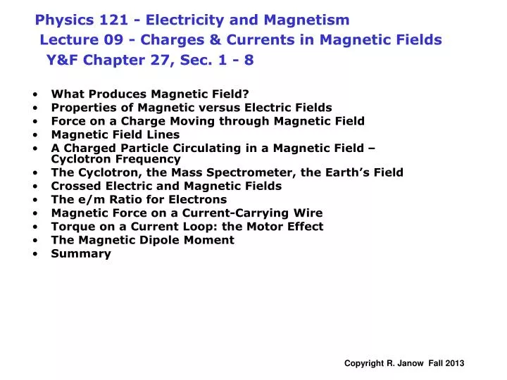 PPT - What Produces Magnetic Field? Properties of Magnetic versus ...