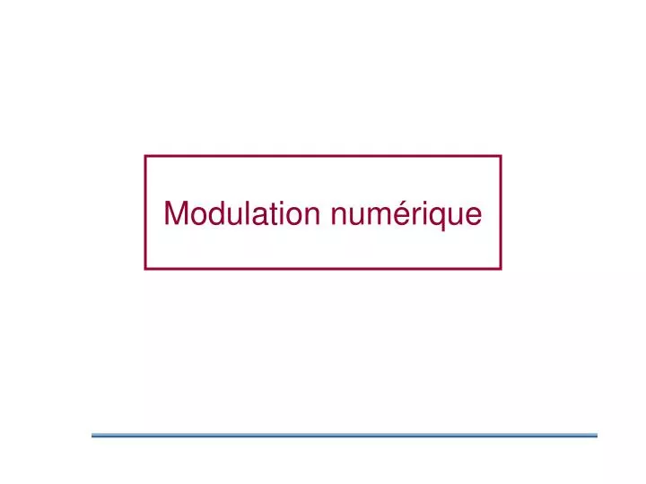 PPT - Modulation numérique PowerPoint Presentation, free download - ID:5684999