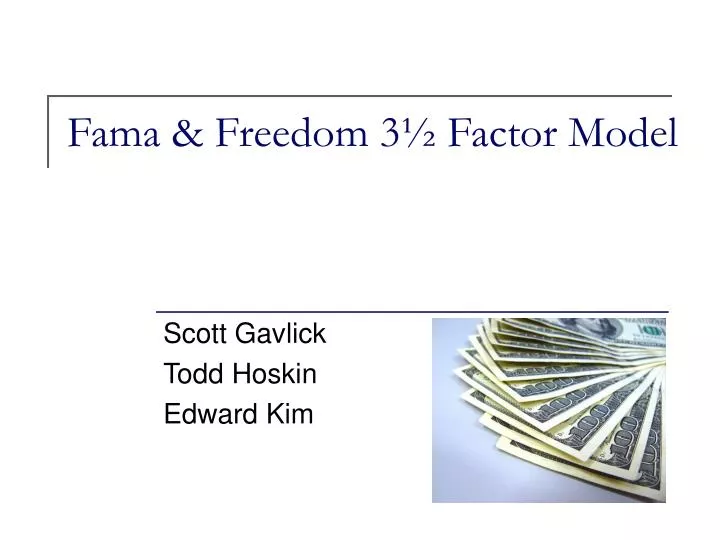 PPT - Fama & Freedom 3½ Factor Model PowerPoint Presentation, free ...