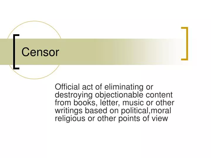 PPT - Censor PowerPoint Presentation, free download - ID:5685568