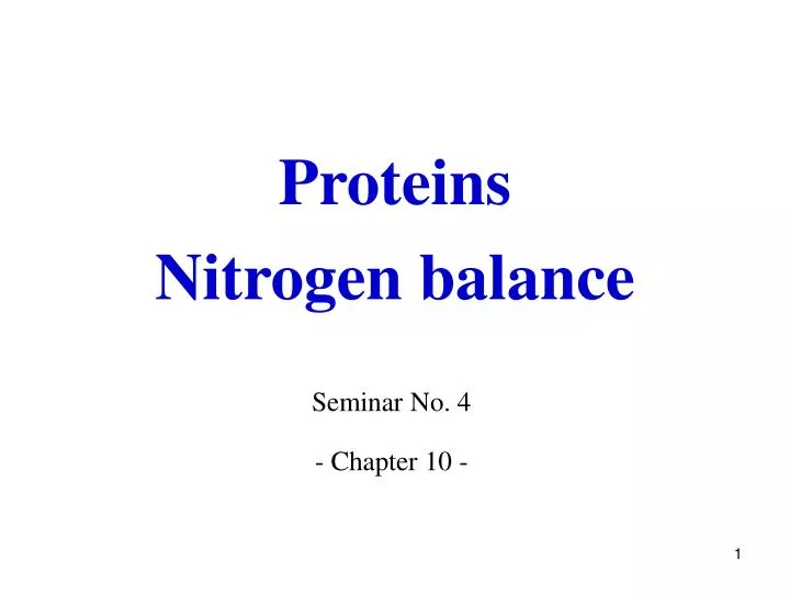 PPT - Proteins Nitrogen balance PowerPoint Presentation, free download ...