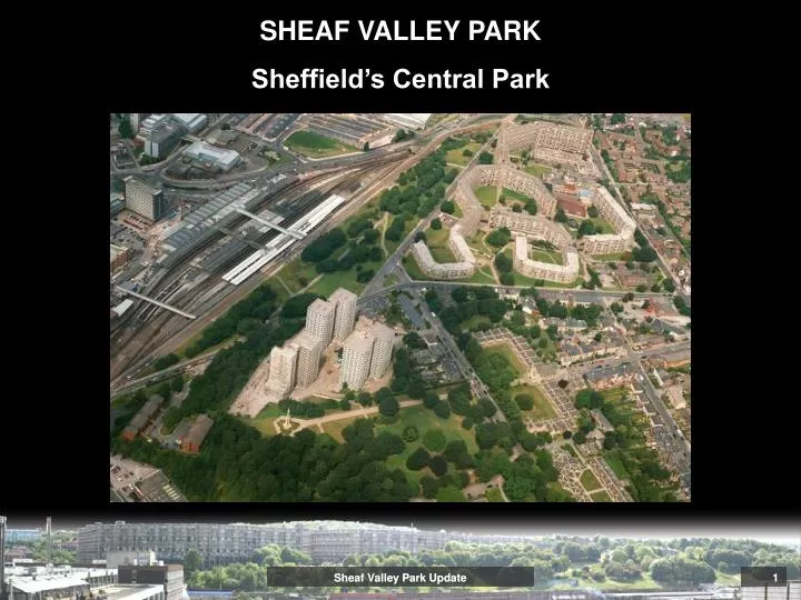 PPT - Sheaf Valley Park Update PowerPoint Presentation, free download ...