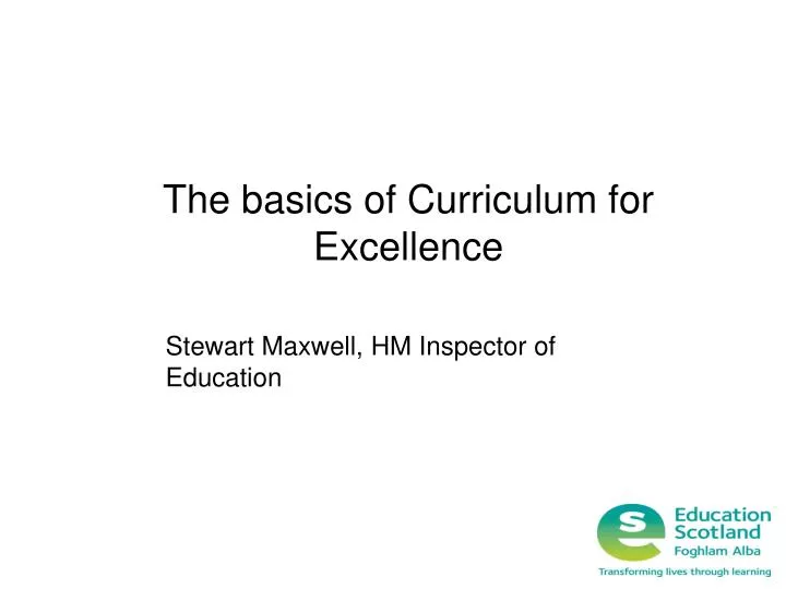 PPT - The basics of Curriculum for Excellence PowerPoint Presentation ...