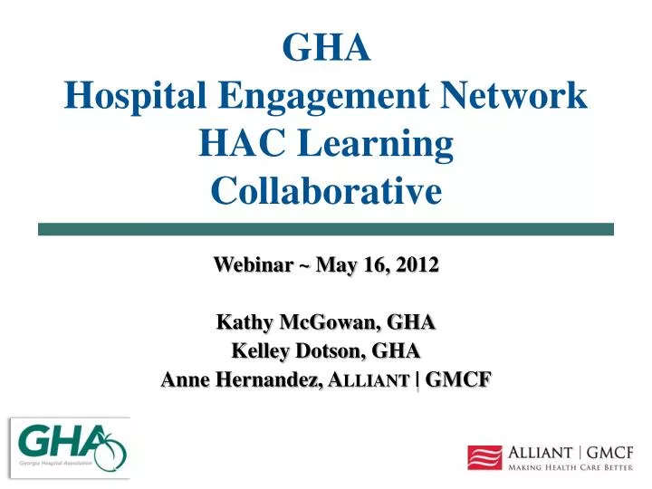 PPT - GHA Hospital Engagement Network HAC Learning Collaborative ...