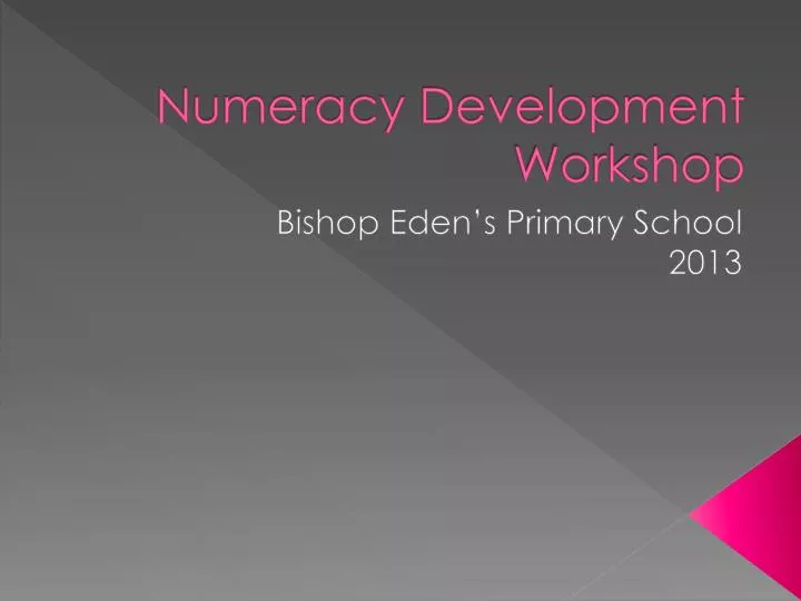 PPT - Numeracy Development Workshop PowerPoint Presentation, free ...