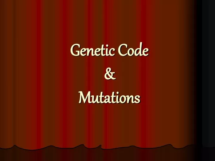 PPT - Genetic Code & Mutations PowerPoint Presentation, free download ...