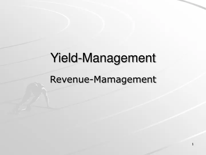 PPT - Yield-Management PowerPoint Presentation, free download - ID:5689043