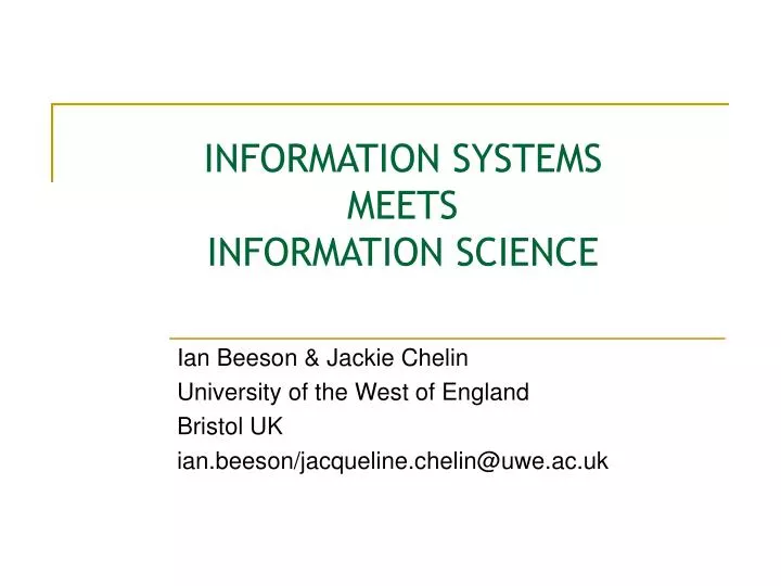 PPT - INFORMATION SYSTEMS MEETS INFORMATION SCIENCE PowerPoint ...