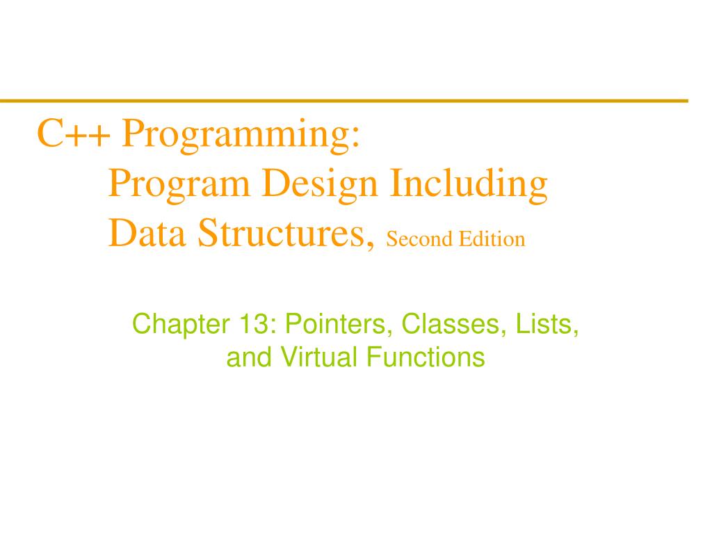 Ppt C Programming Program Design Including Data Structures Second Edition Powerpoint