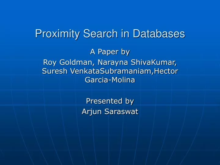 PPT - Proximity Search in Databases PowerPoint Presentation, free ...
