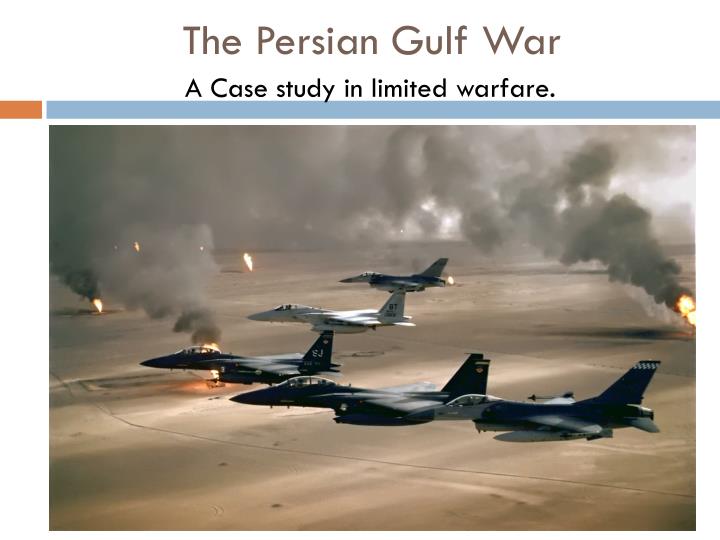 PPT - The Persian Gulf War PowerPoint Presentation - ID:5690375