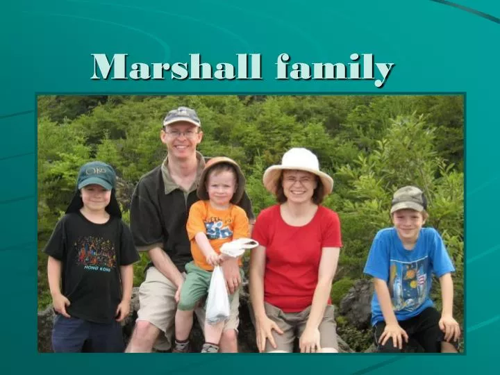 PPT - Marshall family PowerPoint Presentation, free download - ID:5690589