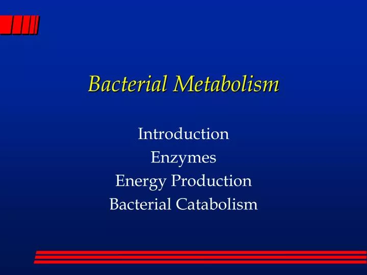 PPT - Bacterial Metabolism PowerPoint Presentation, free download - ID ...