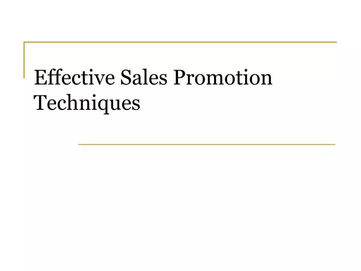 PPT - Effective Sales Promotion Techniques PowerPoint Presentation ... PPT - Effective Sales Promotion Techniques PowerPoint Presentation ...