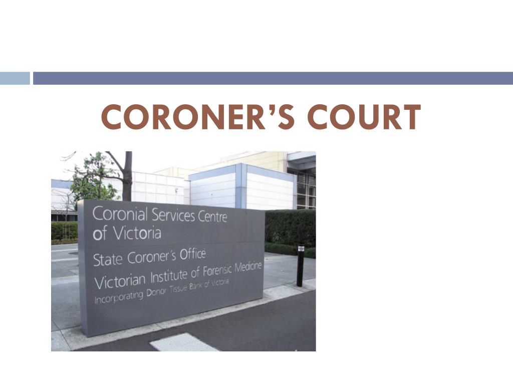 PPT - Coroner’s & CHILDREN’S COURTS JURISDICTION PowerPoint ...