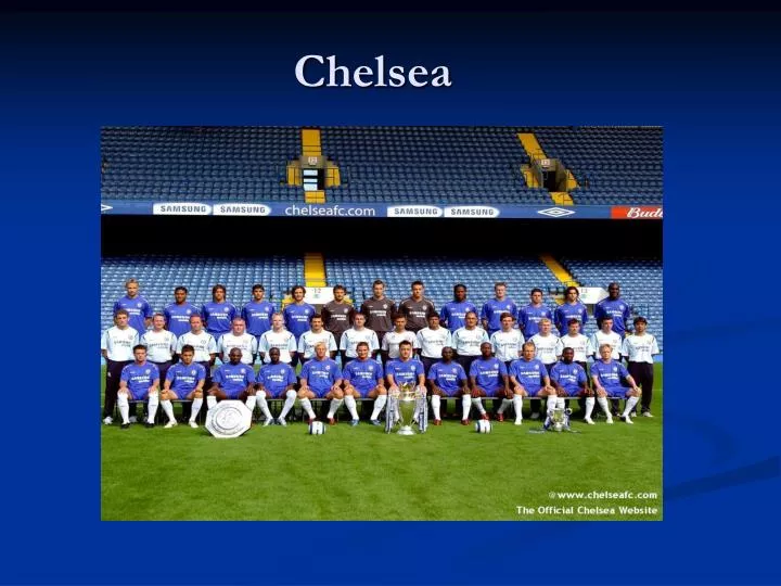 PPT - Chelsea PowerPoint Presentation, free download - ID:5695011
