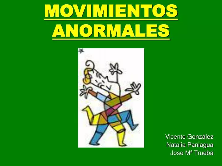 PPT - MOVIMIENTOS ANORMALES PowerPoint Presentation, free download - ID ...