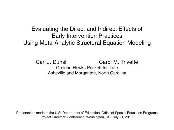 PPT - Carl J. Dunst Carol M. Trivette Orelena Hawks Puckett Institute ...
