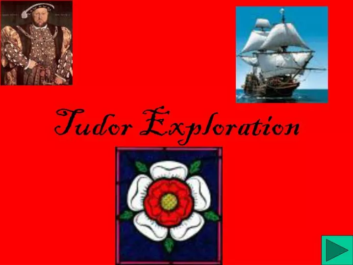 PPT - Tudor Exploration PowerPoint Presentation, free download - ID:5696315