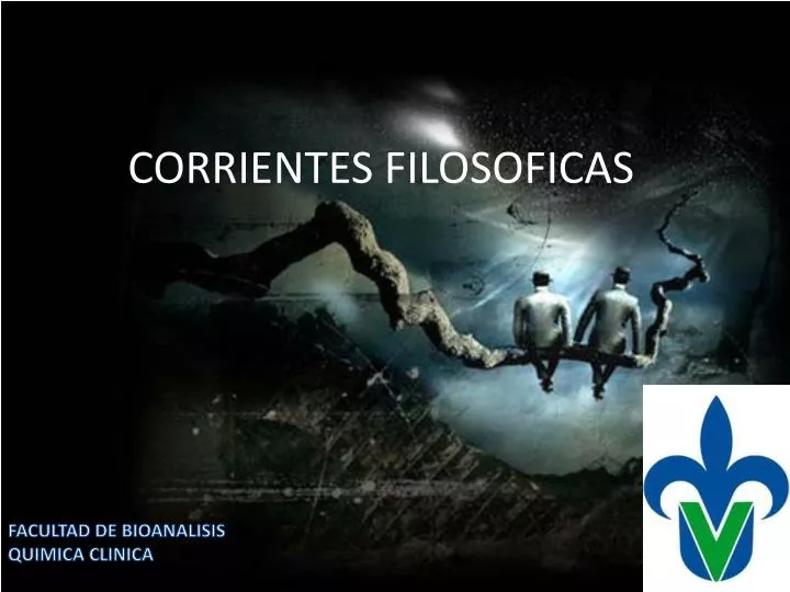 PPT - CORRIENTES FILOSOFICAS PowerPoint Presentation, free download ...
