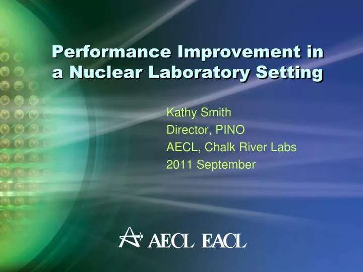 PPT - Performance Improvement in a Nuclear Laboratory Setting ...
