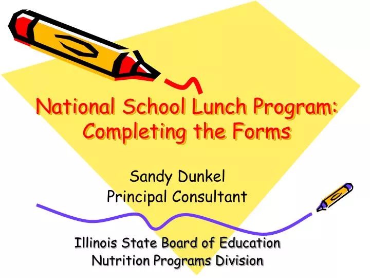 PPT - National School Lunch Program: Completing the Forms PowerPoint ...