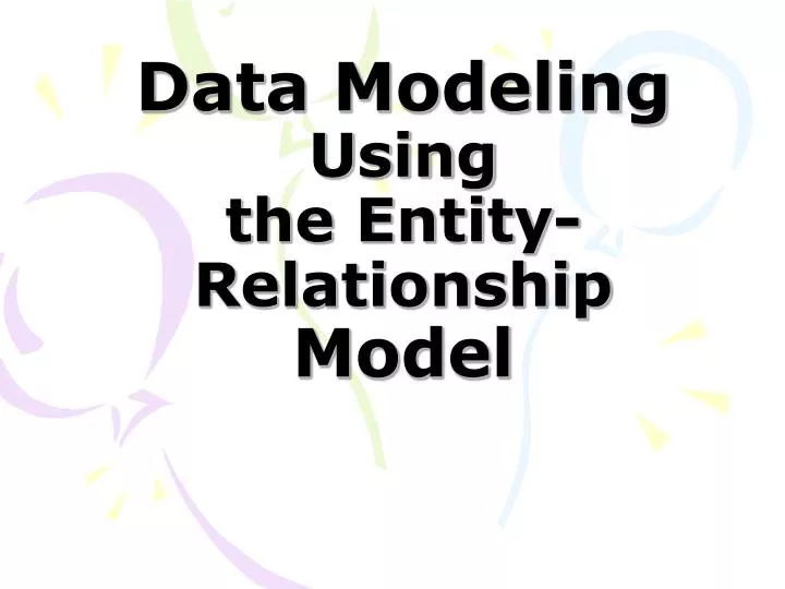 PPT - Data Modeling Using the Entity-Relationship Model PowerPoint ...