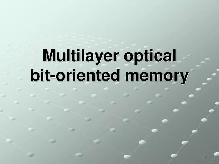 PPT - Multilayer optical bit-oriented memory PowerPoint Presentation ...
