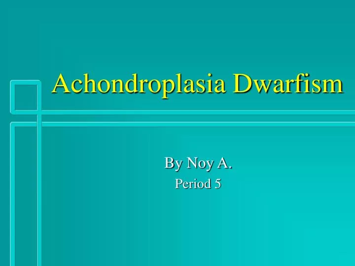 PPT - Achondroplasia Dwarfism PowerPoint Presentation, free download ...