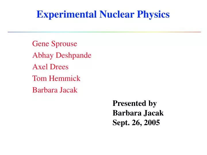 PPT - Experimental Nuclear Physics PowerPoint Presentation, free ...